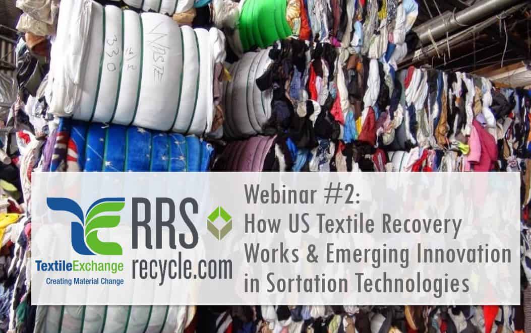 Webinar #2: How US Textile Recovery Works & Emerging Innovation in ...
