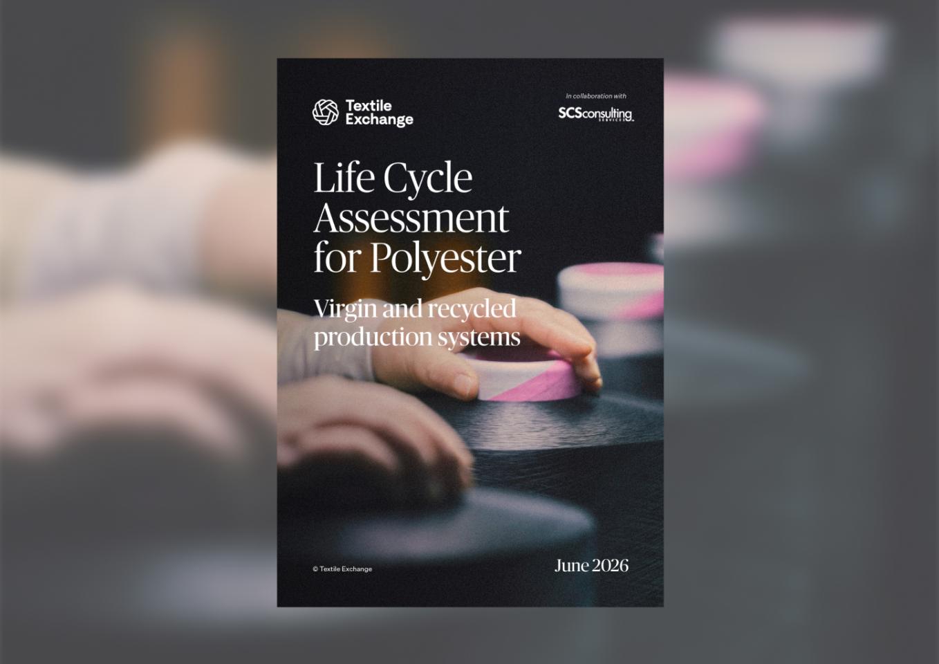 Polyester Life Cycle Assessment (LCA) Study - Textile Exchange